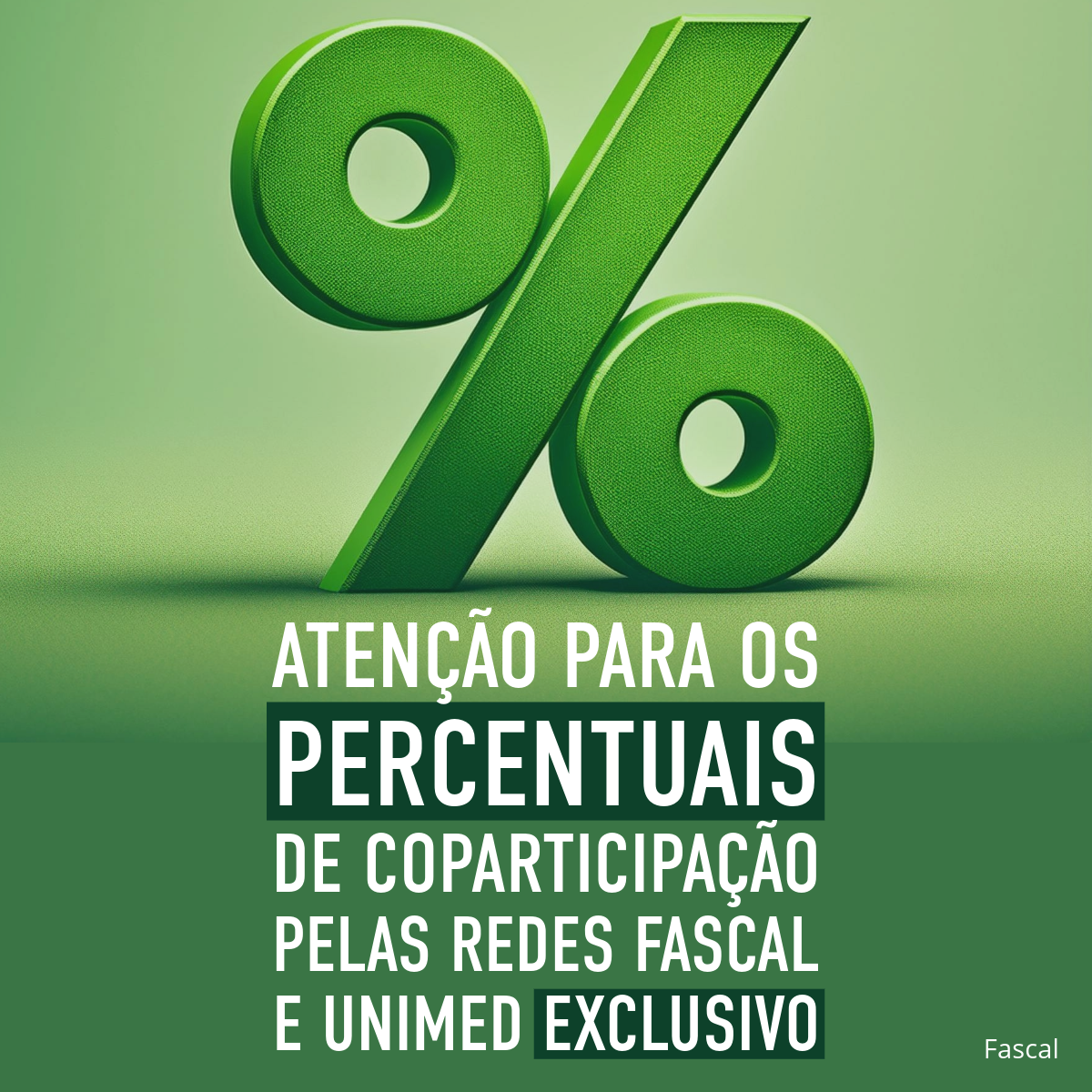 Atenção para os percentuais de coparticipação pelas redes Fascal e ...